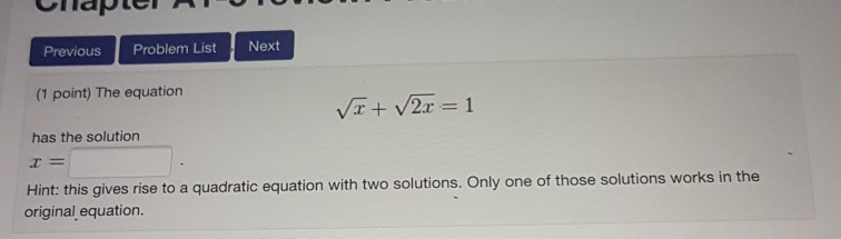 Solved Previous Problem ListNext (1 point) The equation has | Chegg.com