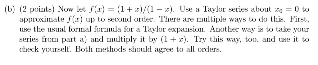 Solved 4· Using Taylor series approximations: (a) (2 points) | Chegg.com