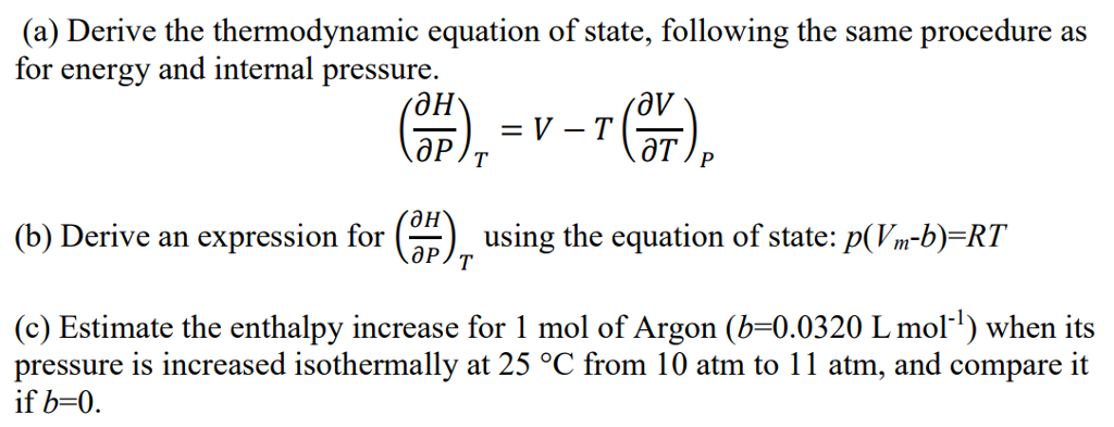 Solved (a) Derive the thermodynamic equation of state, | Chegg.com