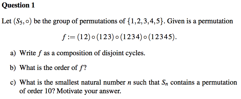 Solved Question1 Let (S5, o) be the group of permutations of | Chegg.com