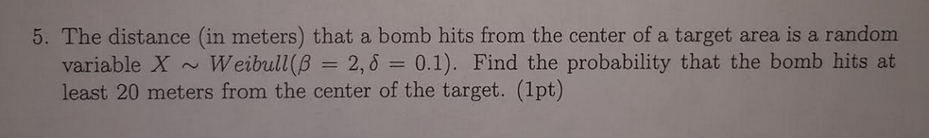 Solved The distance (in meters) that a bomb hits from the | Chegg.com