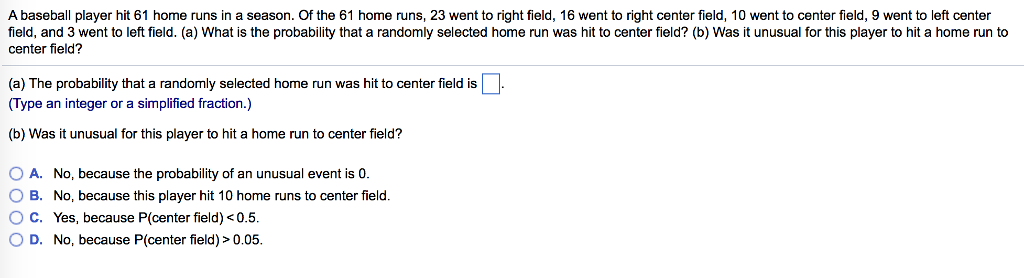 Solved A baseball player hit 61 home runs in a season. Of | Chegg.com