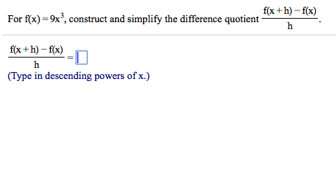 Solved For f(x) = 9x^3, construct and simplify the | Chegg.com