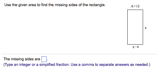 Solved Use the given area to find the missing sides of the | Chegg.com