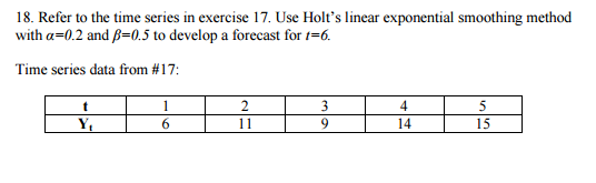 Solved Refer to the time scribes in exercise 17. Use Holt's | Chegg.com