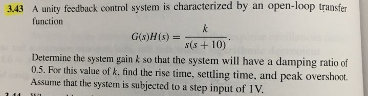 Solved 3.43 A unity feedback control system is characterized | Chegg.com