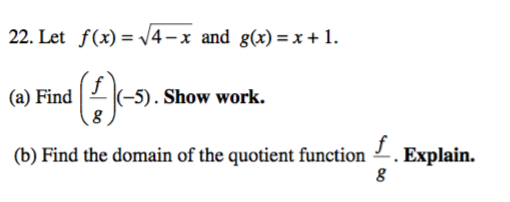 Solved Let f(x) = square root 4 - x and g(x) = x+ 1 Find | Chegg.com