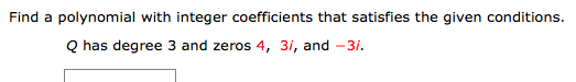Solved Find a polynomial with integer coefficients that | Chegg.com