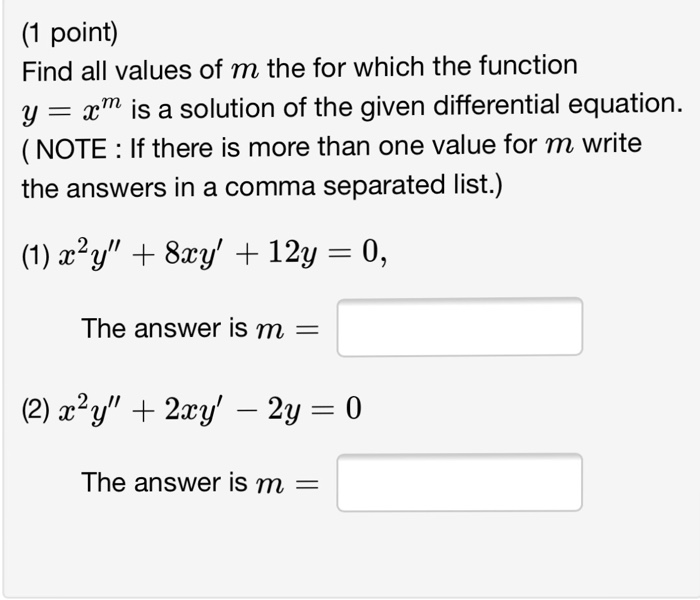 Solved (1 point) Find all values of m the for which the | Chegg.com