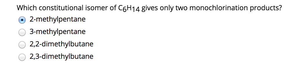 Solved Which constitutional isomer of C6H14 gives only two | Chegg.com