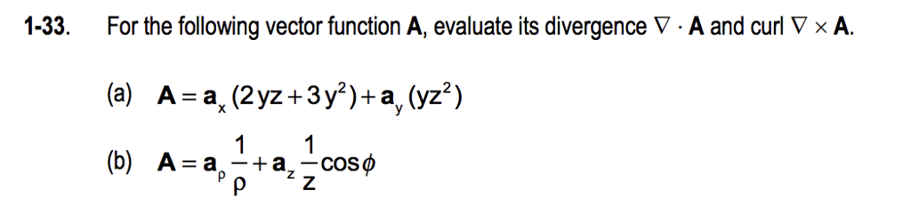 Solved 1.33. For the following vector function A, evaluate | Chegg.com