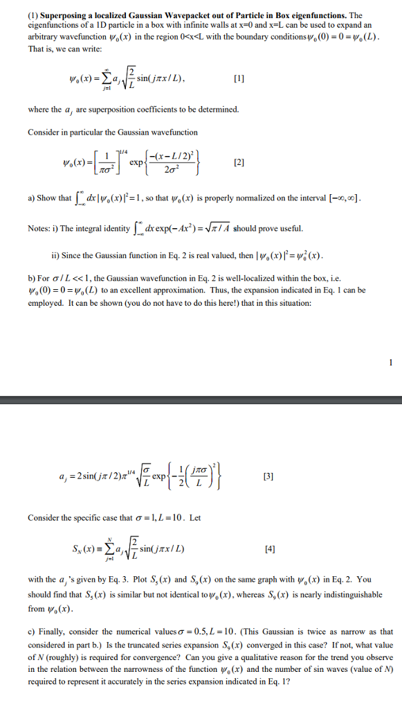 Solved Superposing a localized Gaussian Wavepacket out of | Chegg.com