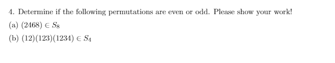 Solved Determine if the following permutations are even or | Chegg.com