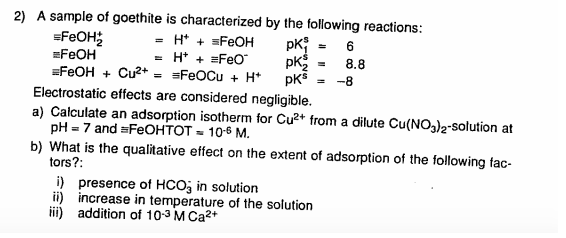 2) A sample of goethite is characterized by the | Chegg.com