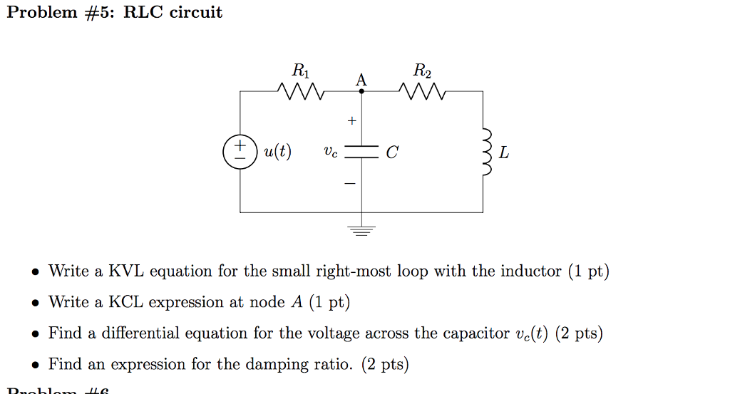 Solved Problem 5 Rlc Circuit R1 A R2 ·write A Kvl Equation 
