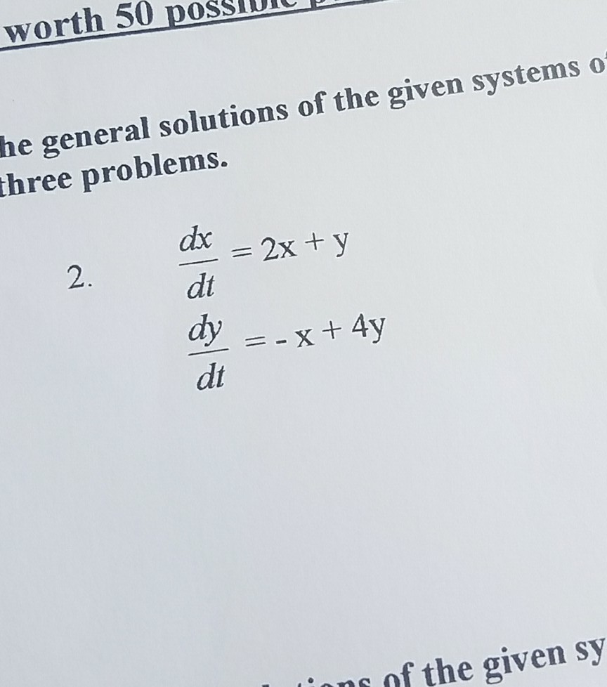 Solved The general solutions of the given system three | Chegg.com