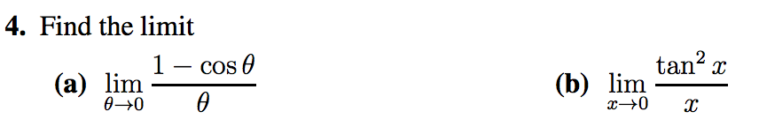 Solved Find the limit (a) lim_theta rightarrow 0 1 - cos | Chegg.com