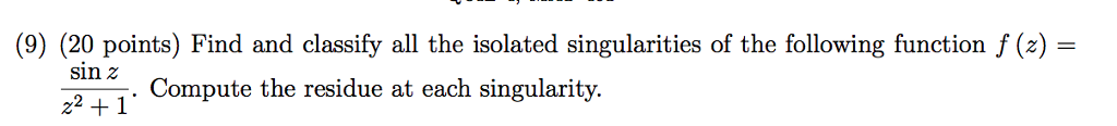 Solved (9) (20 points) Find and classify all the isolated | Chegg.com