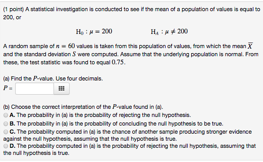 Solved (1 point) A statistical investigation is conducted to | Chegg.com