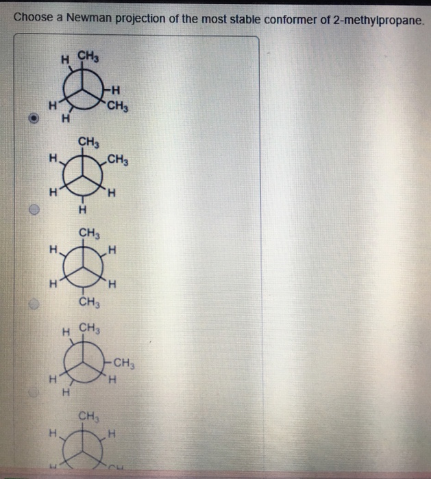 Solved Choose a Newman projection of the most stable | Chegg.com