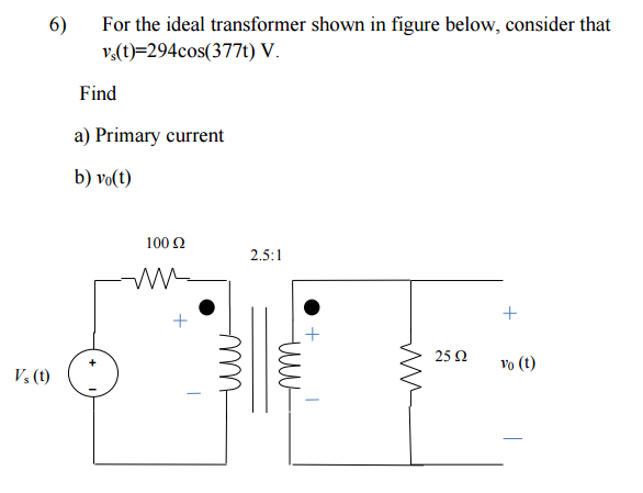 Solved For the ideal transformer shown in figure below, | Chegg.com