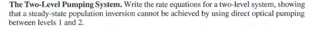 Solved The Two-Level Pumping System. Write the rate | Chegg.com