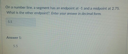 Solved On a number line, a segment has an endpoint at -1 and | Chegg.com