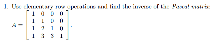 Solved Use elementary row operations and find the inverse of | Chegg.com