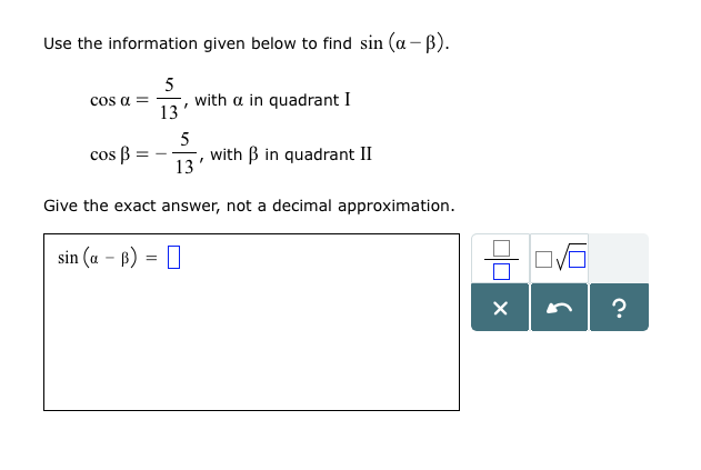 Solved Use the information given below to find sin (a -B) 5 | Chegg.com