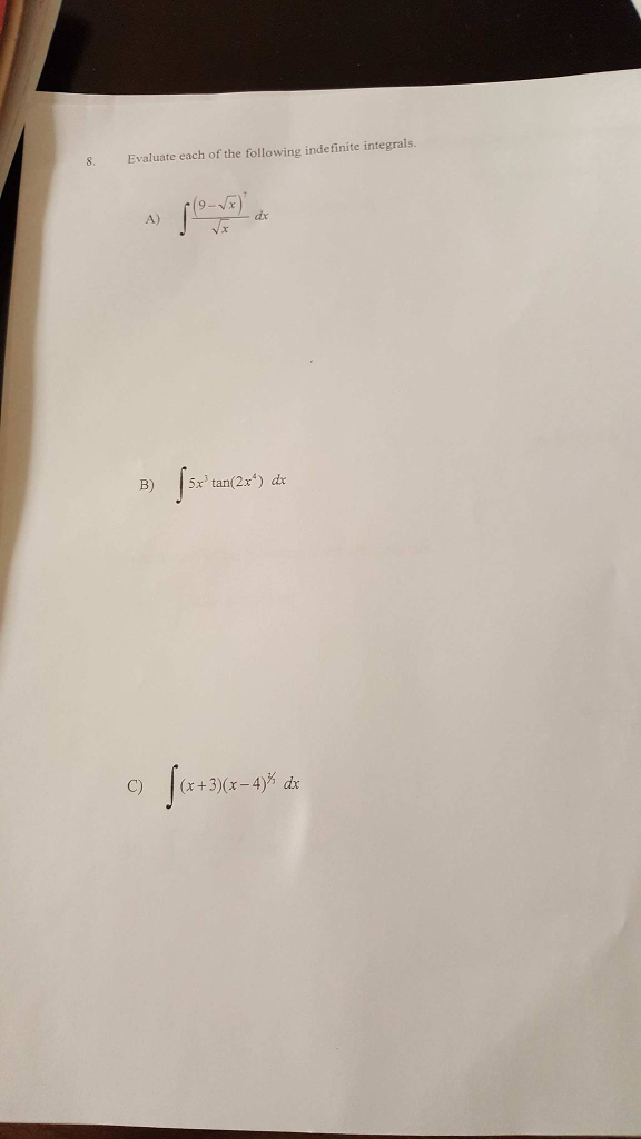 Solved Evaluate each of the following indefinite integrals. | Chegg.com