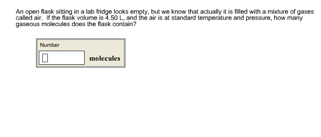 Solved An open flask sitting in a lab fridge looks empty, | Chegg.com