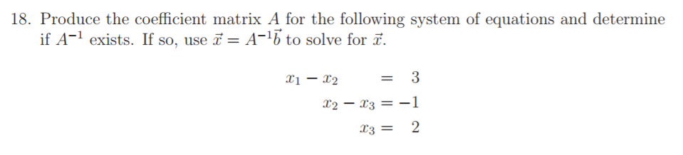 Solved 18. Produce the coefficient matrix A for the | Chegg.com