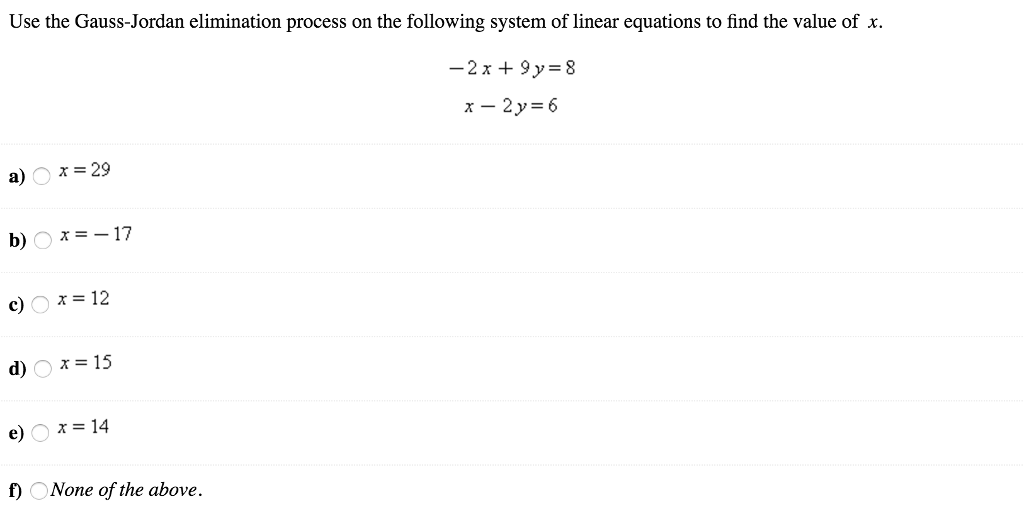 Solved Use the Gauss-Jordan elimination process on the | Chegg.com