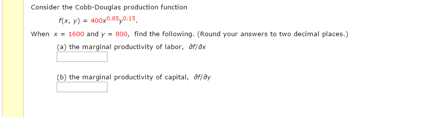 Solved Consider the Cobb-Douglas production function f(x, | Chegg.com