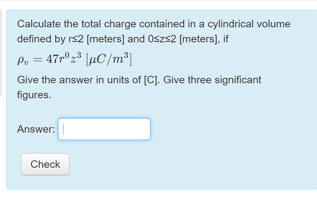 Solved Calculate the total charge contained in a cylindrical | Chegg.com