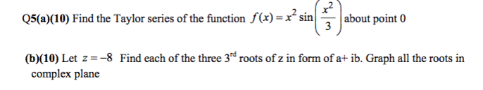 Solved r2 5a)10) Find the Taylor series of the | Chegg.com