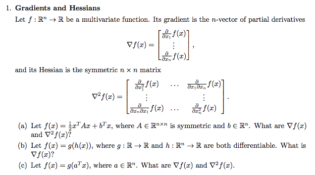 Solved Gradients and Hessians Let f: R^n rightarrow R be a | Chegg.com