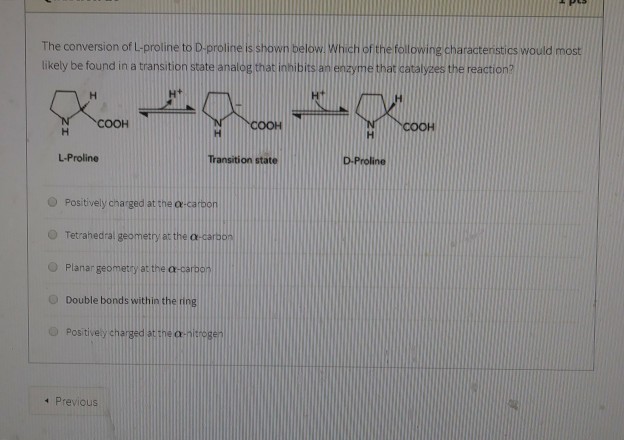 Solved The conversion of L-proline to D-proline is shown | Chegg.com