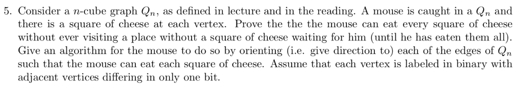 5. Consider a n-cube graph Qn, as defined in lecture | Chegg.com