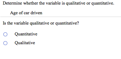 Solved Determine whether the variable is qualitative or | Chegg.com