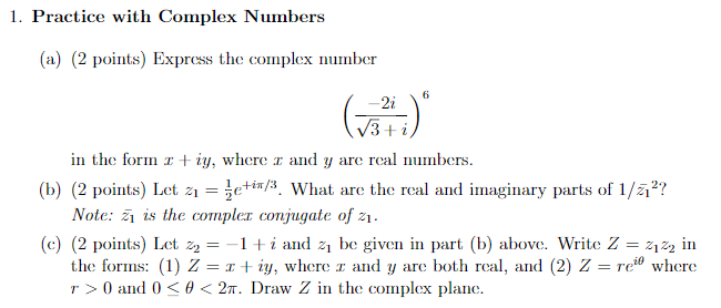 Solved 1. Practice with Complex Numbers (a) (2 points) | Chegg.com