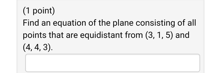 Solved Find an equation of the plane consisting of all | Chegg.com