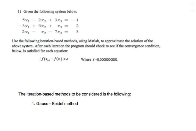 Solved Given the following system below: 5x1 - 2x2 +3x3 = | Chegg.com