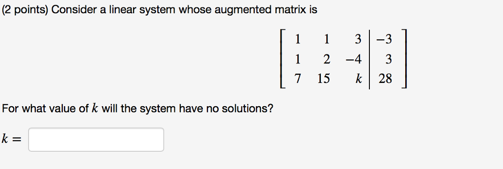Solved Consider a linear system whose augmented matrix is [1 | Chegg.com