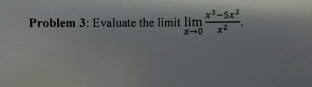 Solved Problem 2: Determine the following limits: (a) lim | Chegg.com
