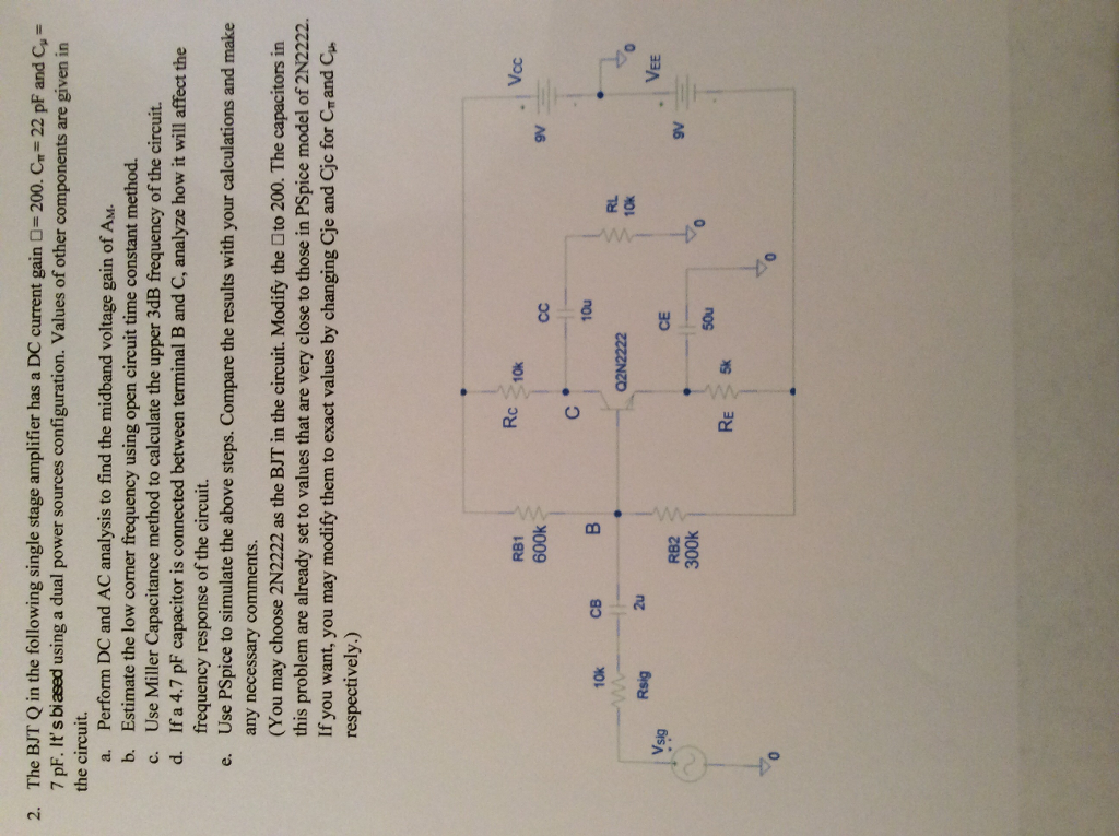 The BJT Q in the following single stage amplifier has | Chegg.com