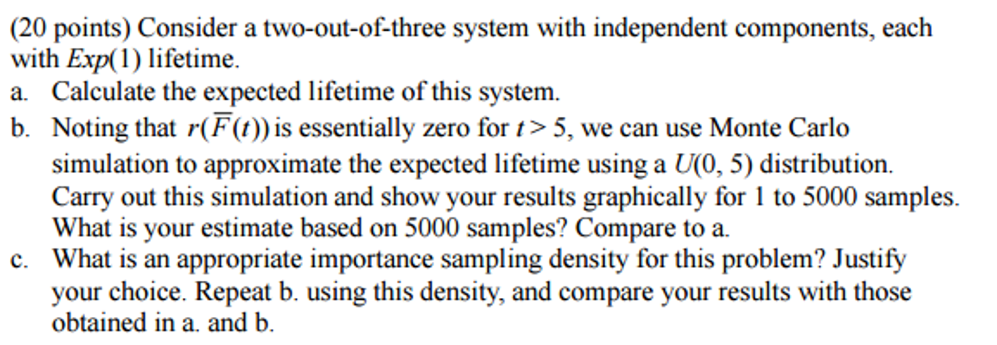 Consider a two-out-of-three system with independent | Chegg.com