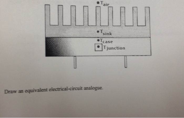 Solved Draw an equivalent electrical-circuit analogue. | Chegg.com