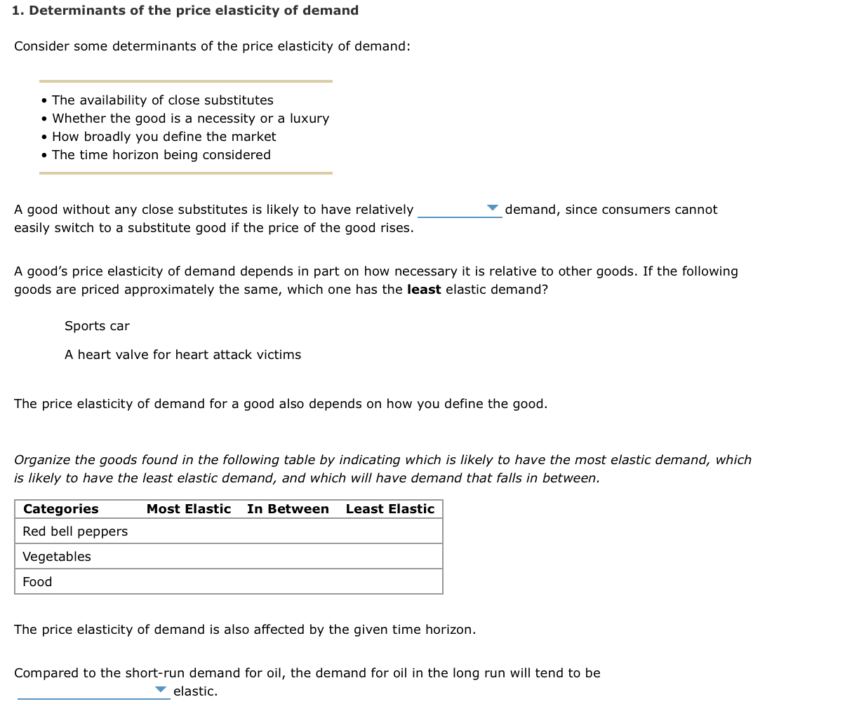 Solved 1. Determinants of the price elasticity of demand me | Chegg.com Solved 1. Determinants of the price elasticity of demand me | Chegg.com