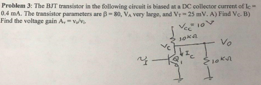 Solved Problem 3: The BJT transistor in the following | Chegg.com